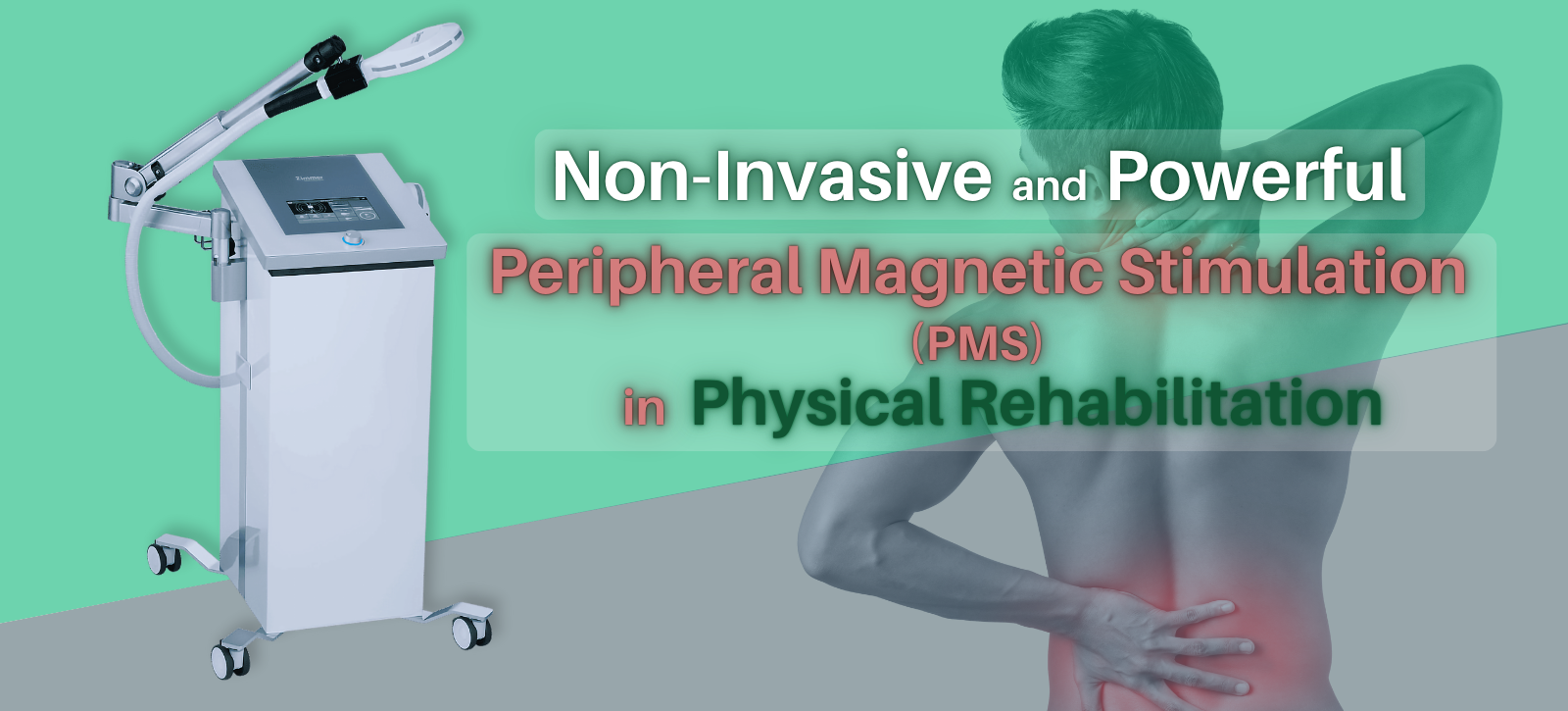 Peripheral Magnetic Stimulation (PMS)